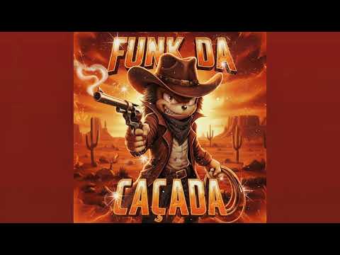 FUNK DA CAÇADA [1 HOUR]