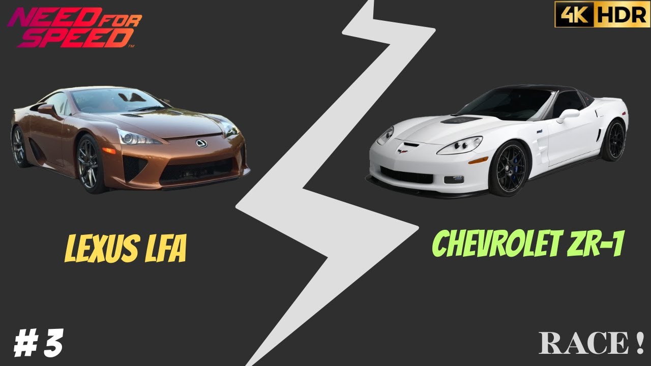 Chevrolet ZR-1 Vs Lexus LFA ll Most Wanted Race ll 4K HDR ll NFS 2012 ...