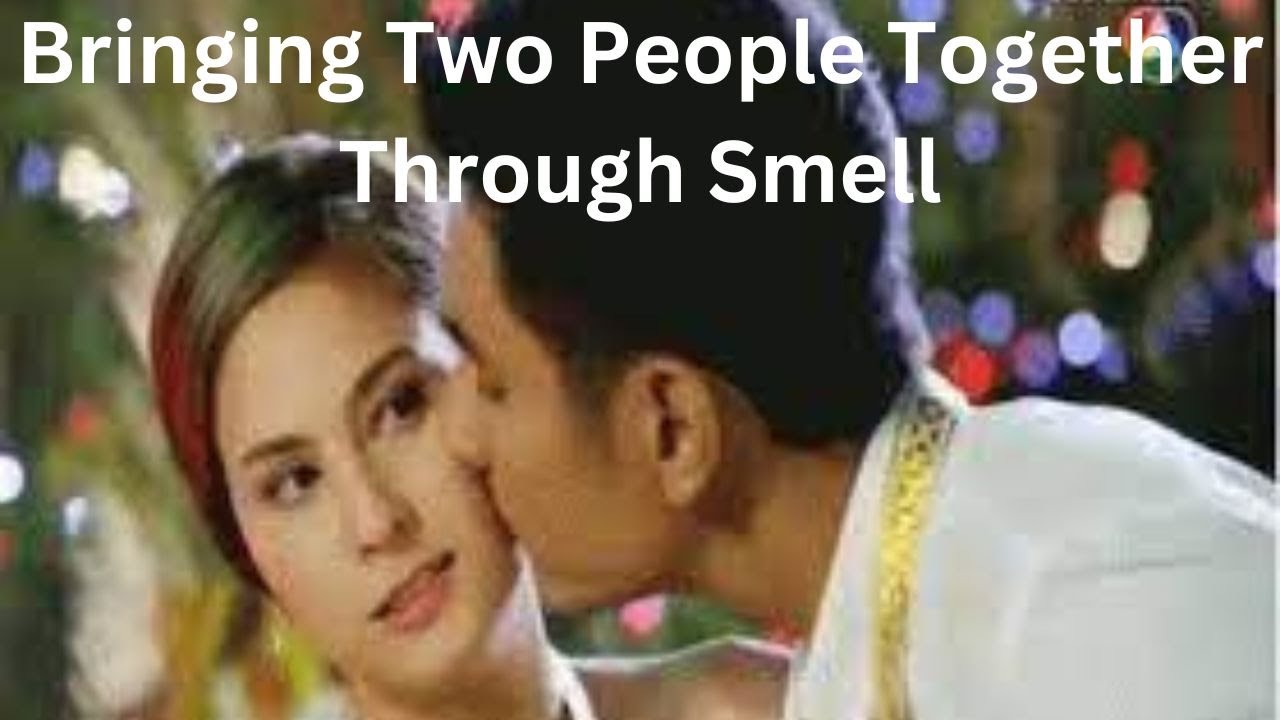 Bringing Two People Together Through Smell: A Cultural Gem Unveiled ...
