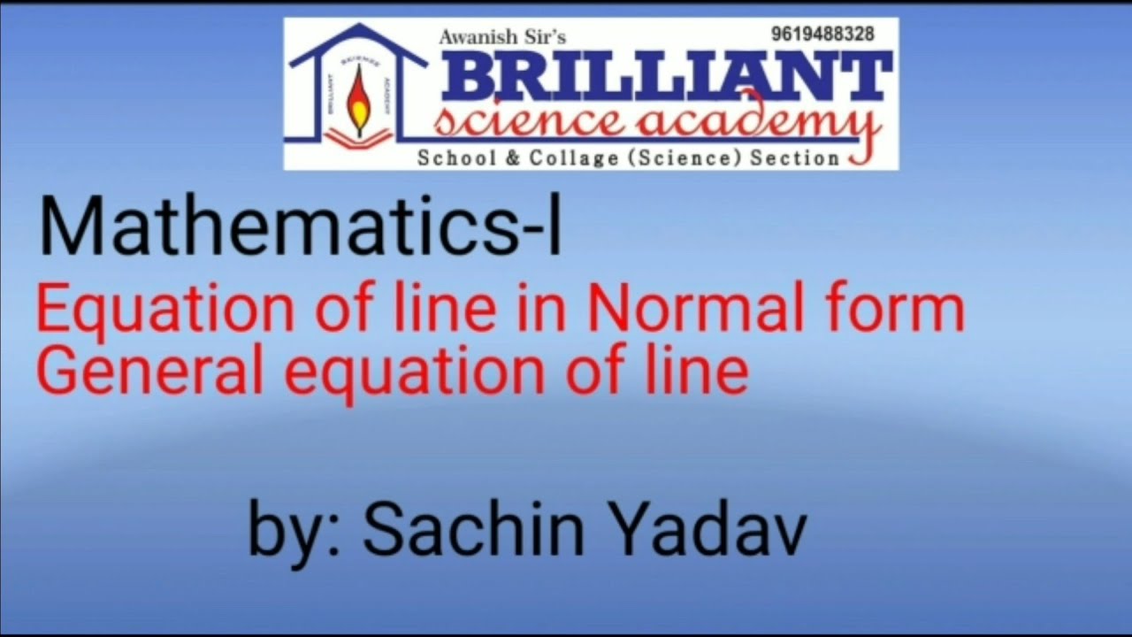 Normal form and General equation of line by Sachin Yadav Sir - YouTube