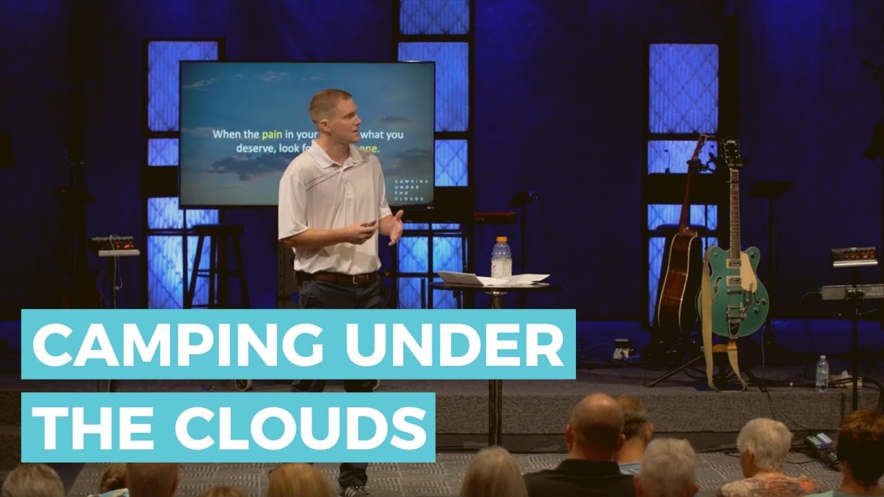Camping Under the Clouds | Pastor Josh Suddath - YouTube