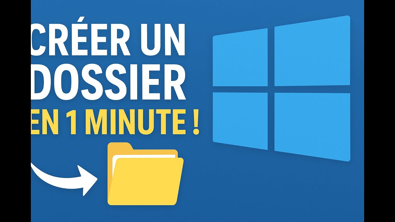 Créer un Dossier sur Windows en 1 Minute (Astuces Simples et Rapides ...