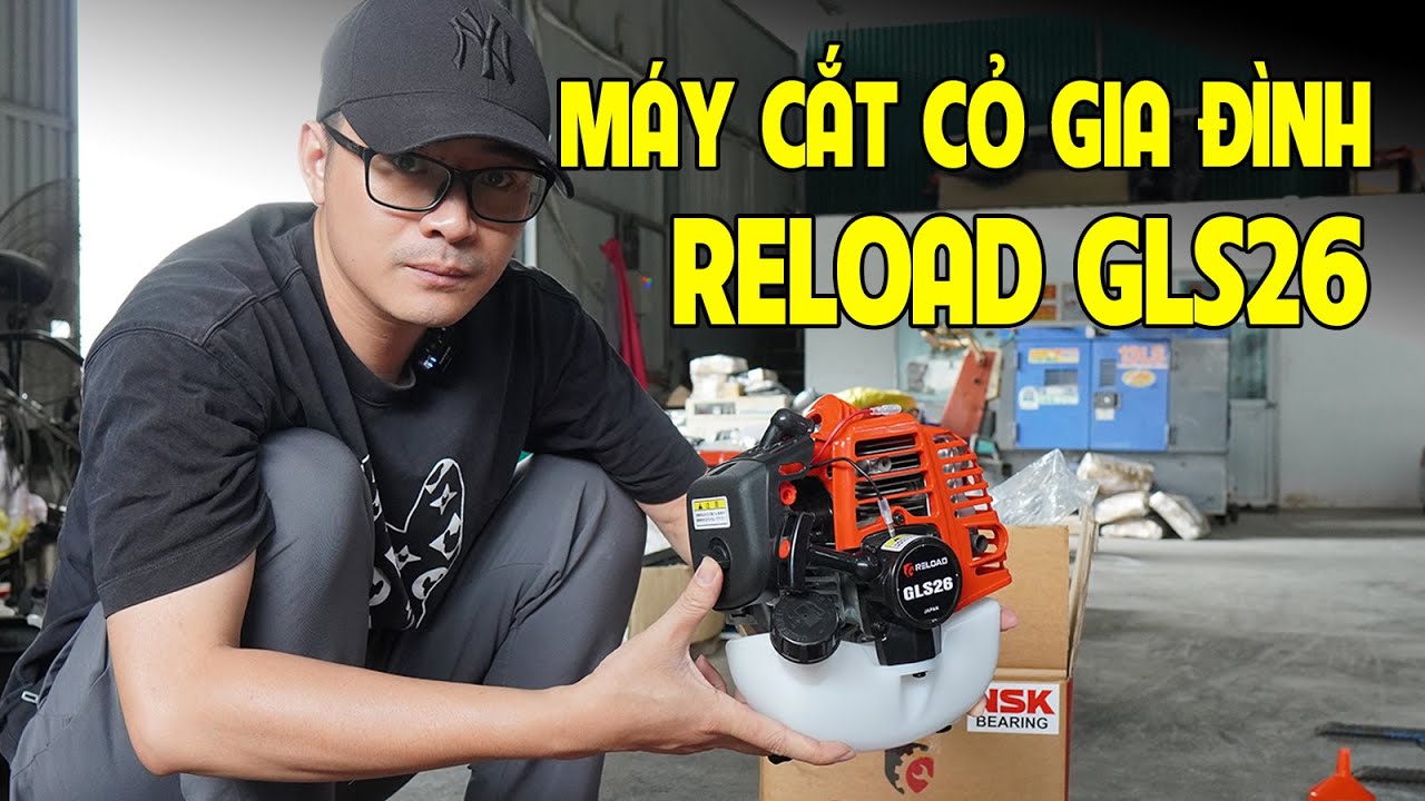 Máy Cắt Cỏ Gia Đình Nhỏ Gọn Reload GLS26 Lựa Chọn Ưu Tiên Giá RẺ - YouTube