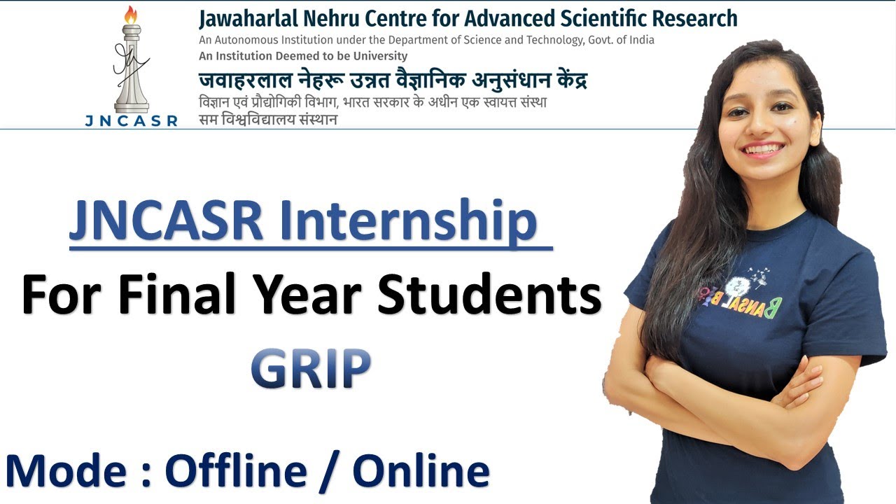 JNCASR INTERNSHIP For Final year Students GRIP Jawaharlal Nehru Centre ...