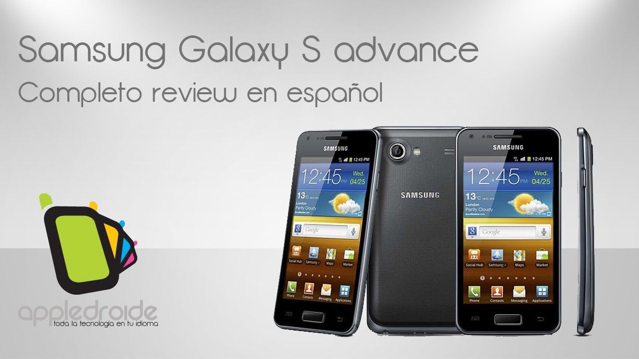 Samsung Galaxy S Advance completo análisis - YouTube