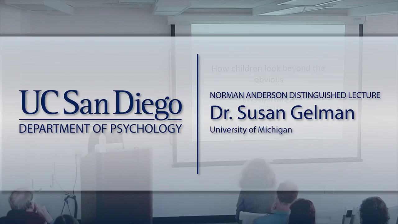 How Children Look Beyond the Obvious: Susan Gelman | Anderson Lecture ...
