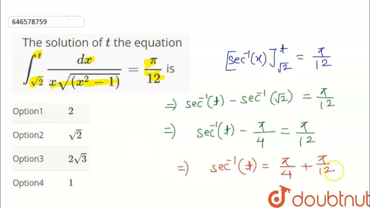 the-solution-of-t-the-equation-int-sqrt2-t-dx-xsqrt-x-2-1