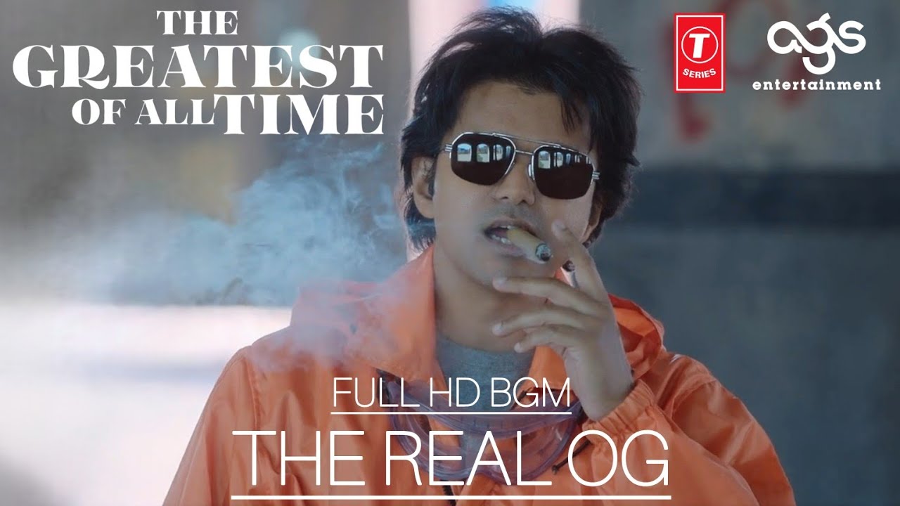 The GOAT BGM - The Real OG Full HD (Film Version) | GOAT Post Credit ...