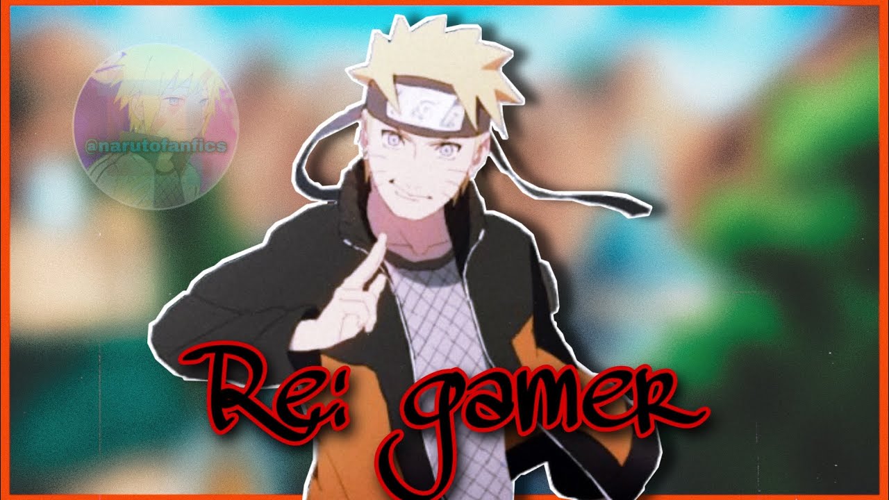 Naruto Re: gamer capituló 1 - YouTube
