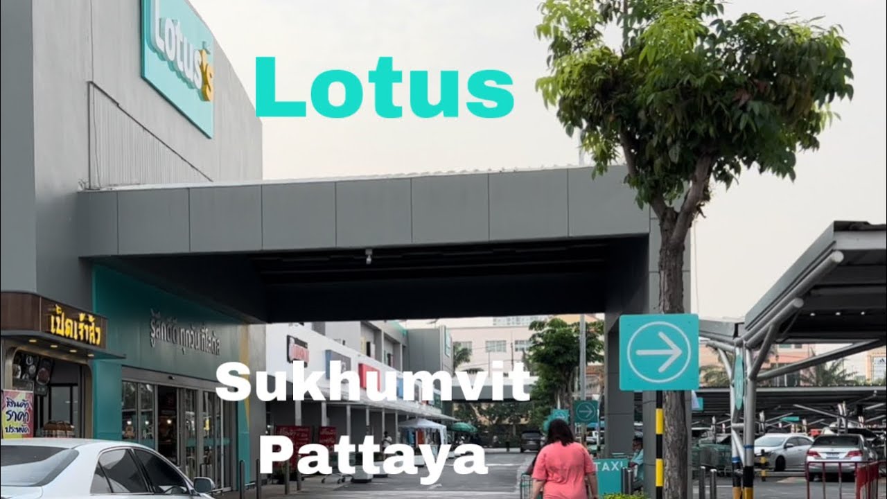 Lotus Sukhumvit Pattaya 2022 - YouTube