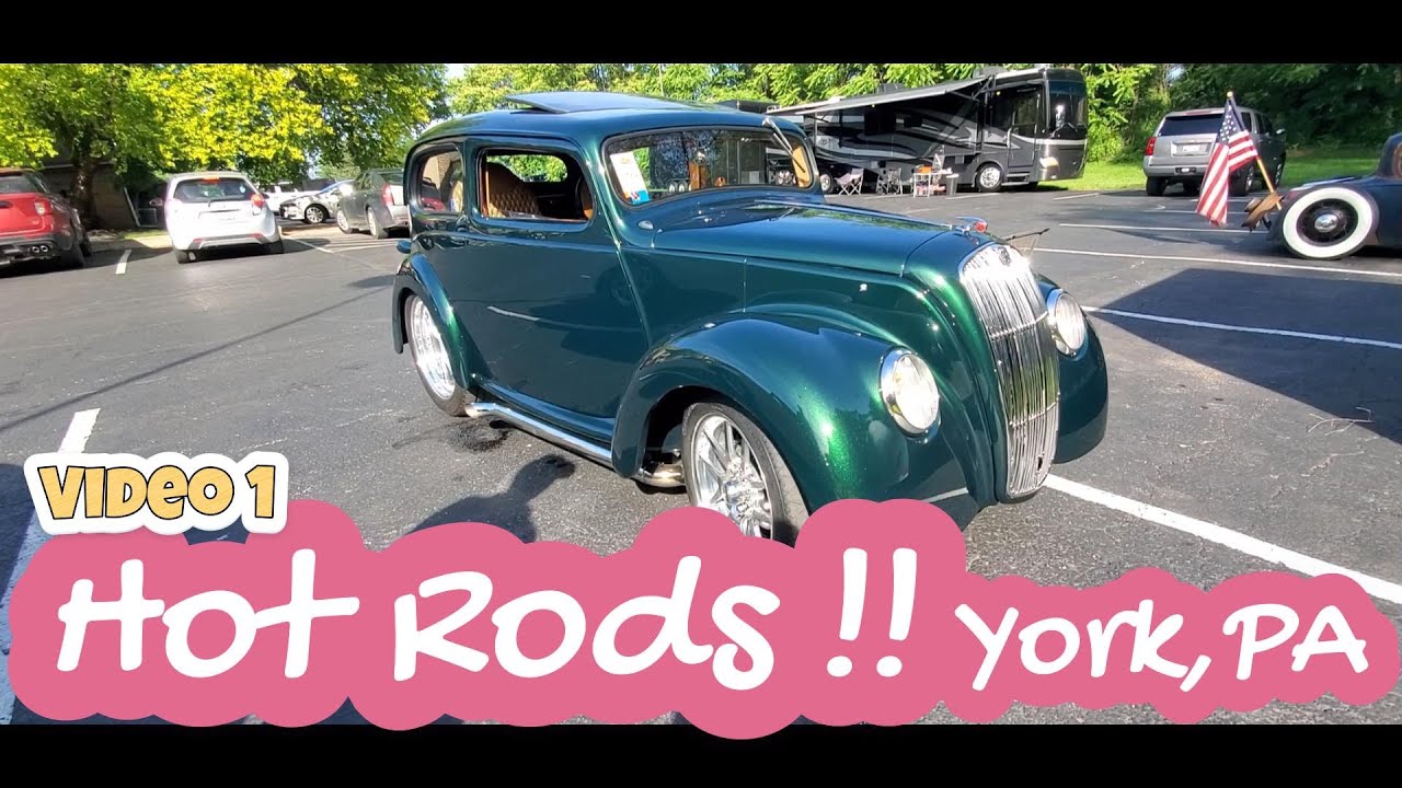 Hot Rods York PA Video 1 - YouTube
