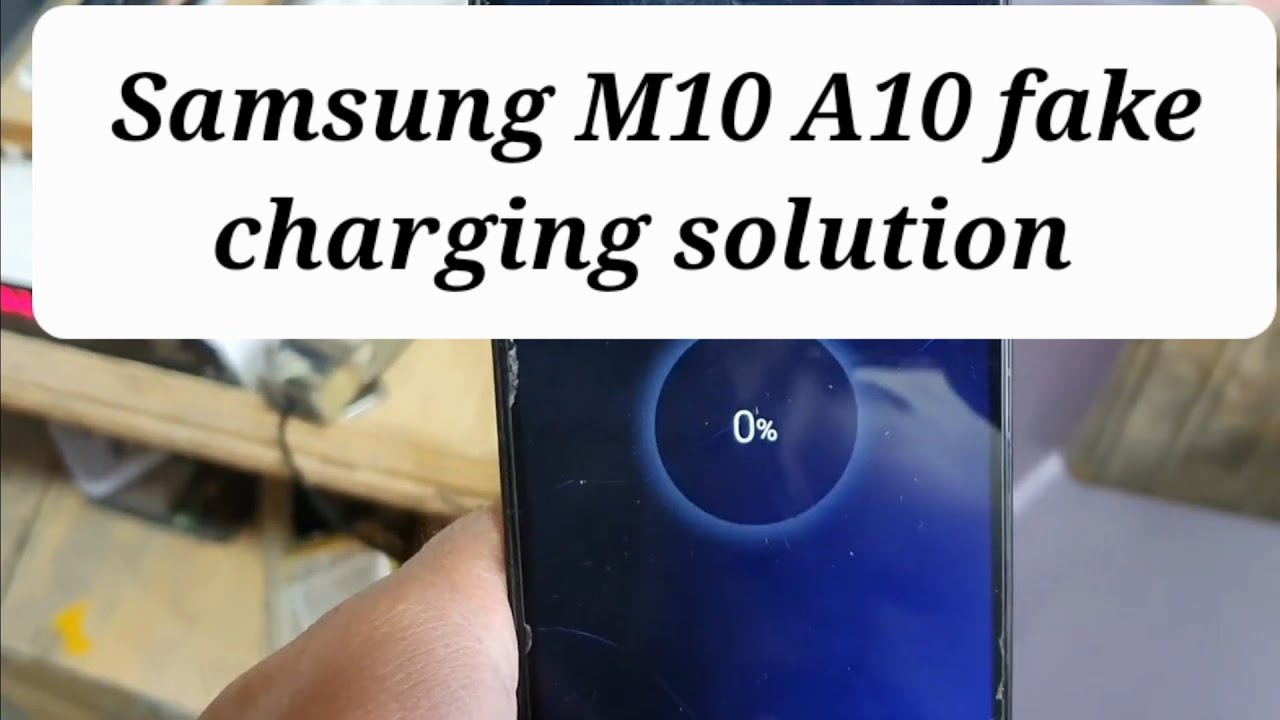 Samsung M10 A10S fake charging solution - YouTube