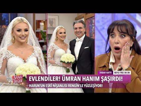 HARUN RENGİNLE EVLENDİ ÜMRAN DELİRDİ SİNİR KRİZİ GEÇİRDİ SANA DEĞER ŞOKE OLDU