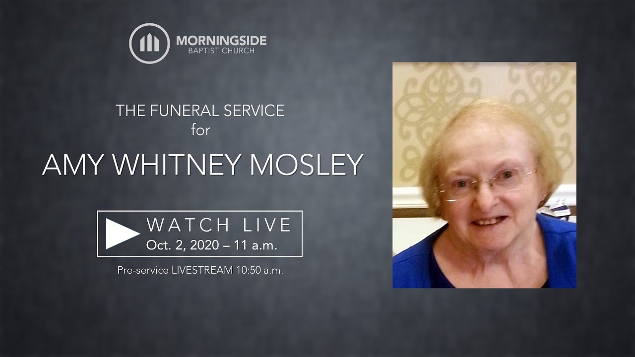 Funeral Service - Amy Whitney Mosley - YouTube