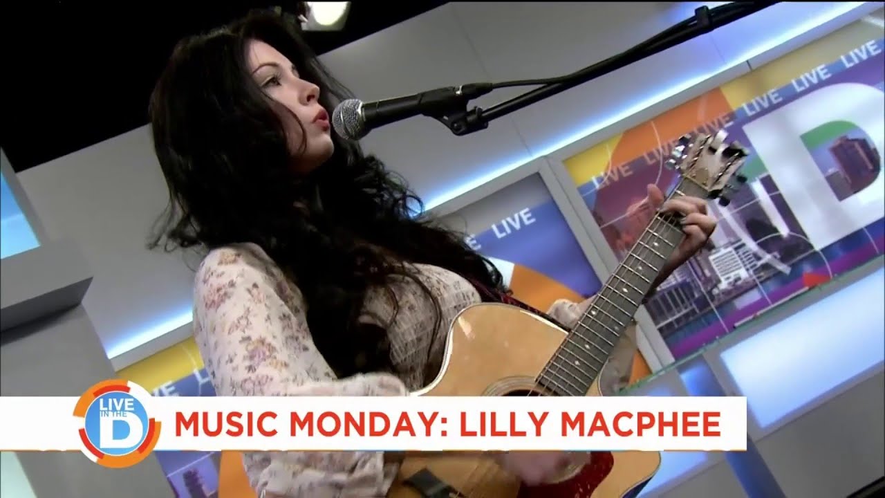 Live in the D: Music Monday - Lilly MacPhee - YouTube