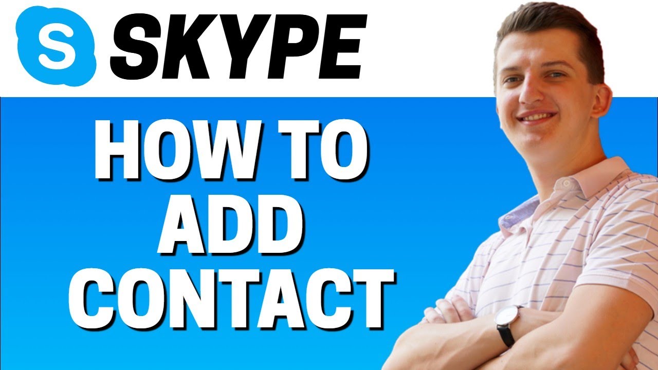 How To Add Contact On Skype 2021 - YouTube