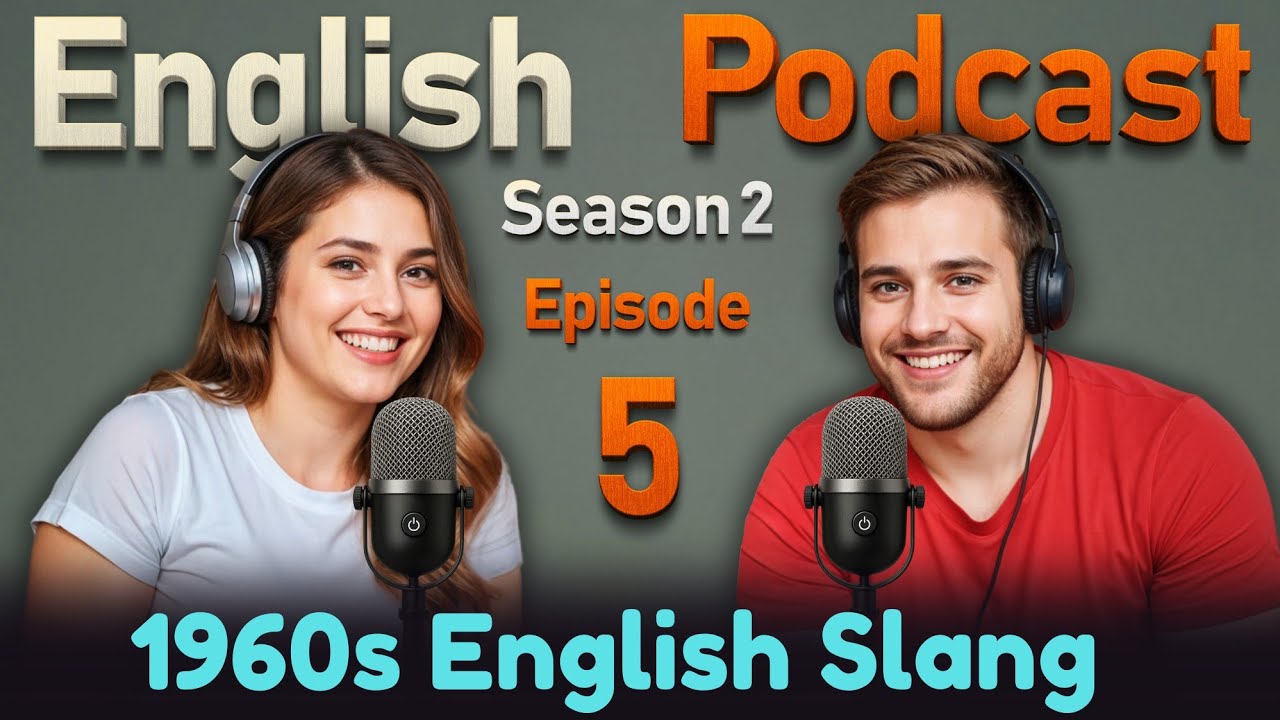 1960s English Slang | Learn English quickly with podcast conversation ...