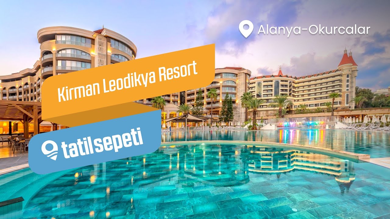 TatilSepeti - Kirman Leodikya Resort - YouTube