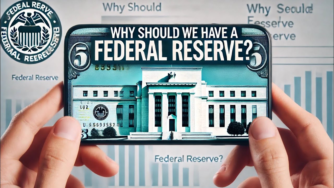 What Good is the Federal Reserve? History You SHOULD Know - YouTube