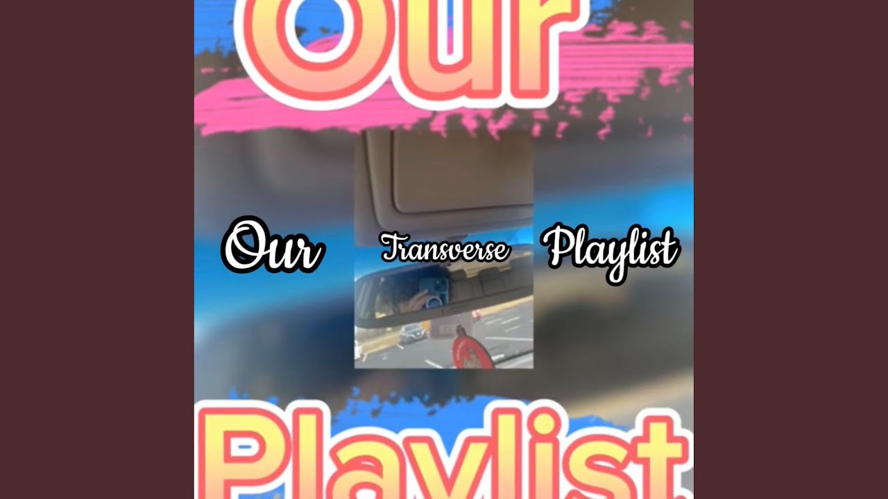 Our Playlist - YouTube