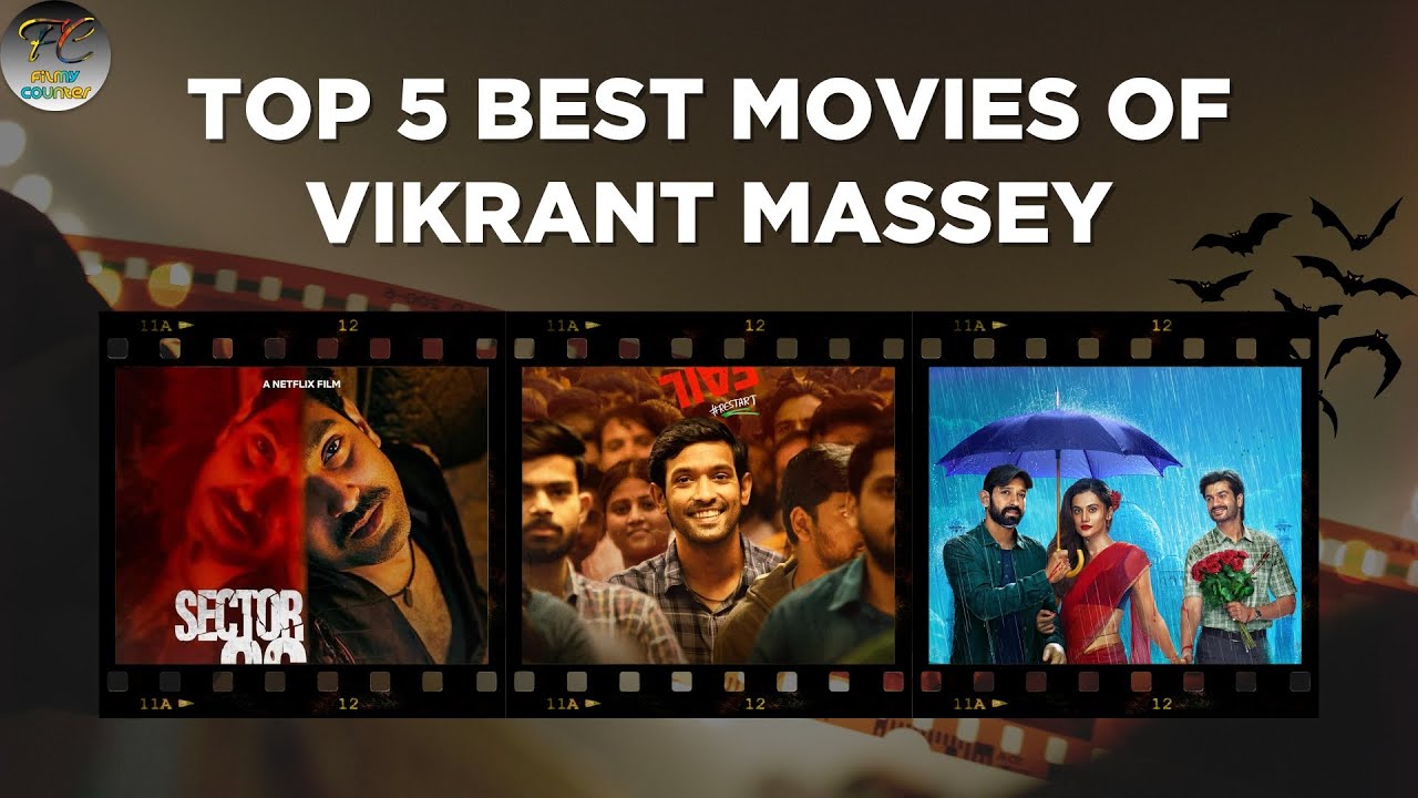 Top 5 Best Movies Of Vikrant Massey | Must-watch Vikrant Massey movies ...