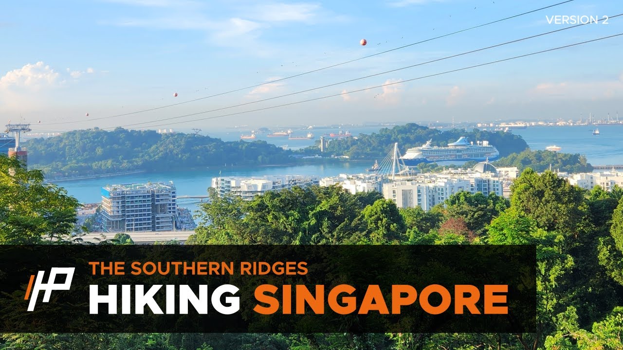 [Hiking Singapore] The Southern Ridges (Mount Faber, Telok Blangah ...