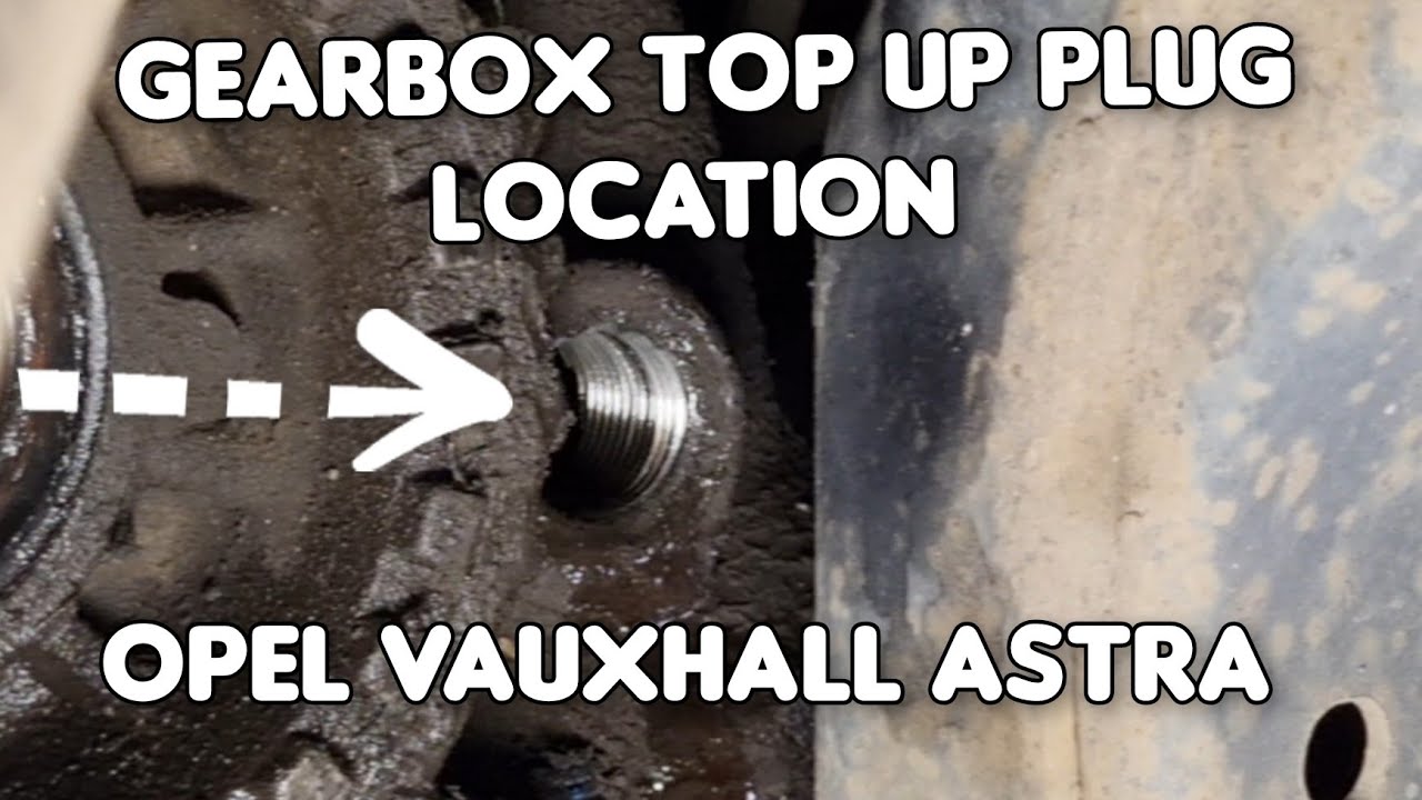 OPEL VAUXHALL ASTRA Manual Gearbox Oil Level Check and TopUp Point ...
