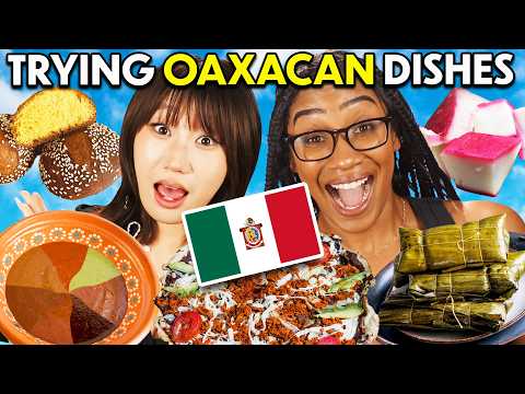 Americans Try Mexican Oaxacan Dishes For the First Time!