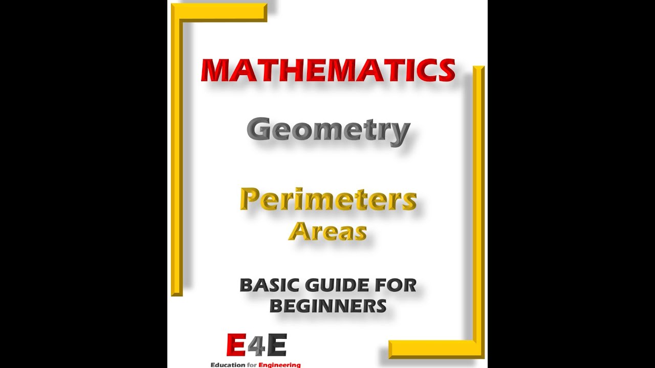 Mathematics: Geometry 1 - Perimeters - Areas - Matemáticas - Perímetros - Areas - YouTube