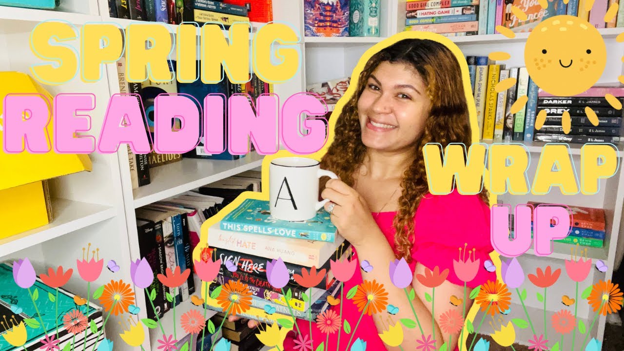 SPRING READING WRAP UP 🌷| BOOK REVIEWS | (romance, middle grades ...