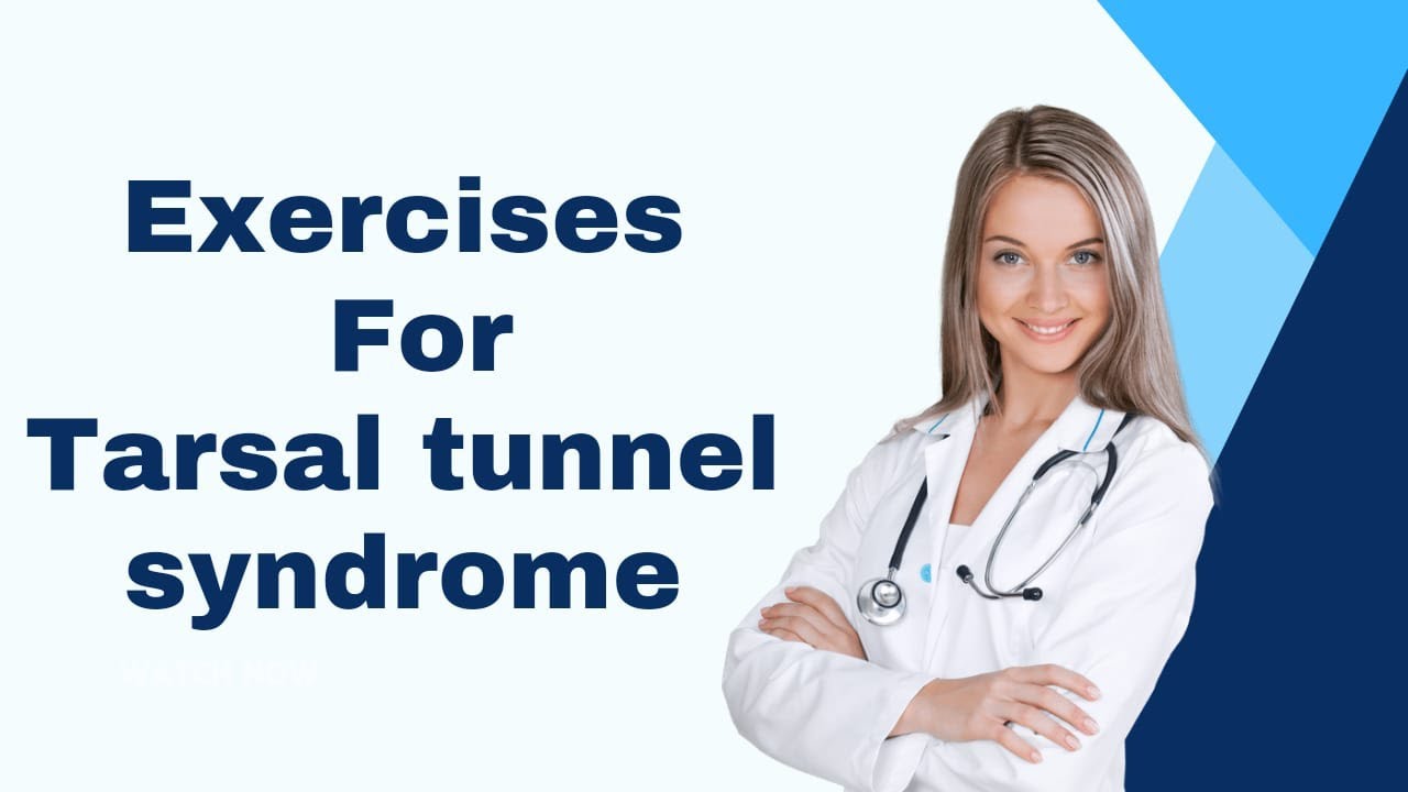 Tarsal tunnel syndrome exercises|tarsal tunnel syndrome treatment ...