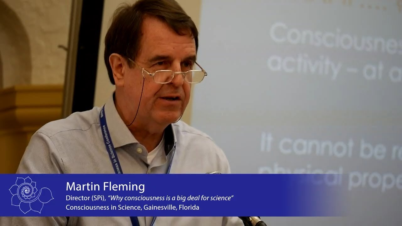 Why Consciousness is a Big Deal for Science (Martin Fleming) - YouTube