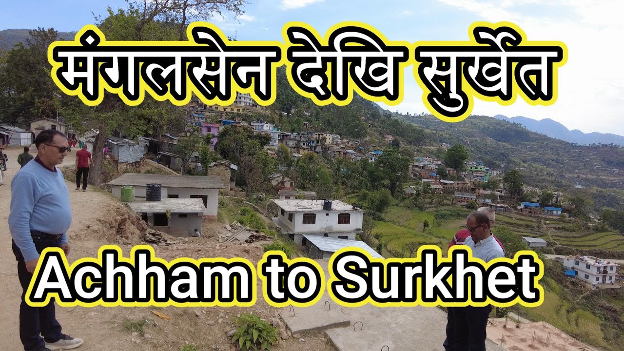 Mangalsen Achham to Surkhet / Sudurpaschim tour ep 122 - YouTube
