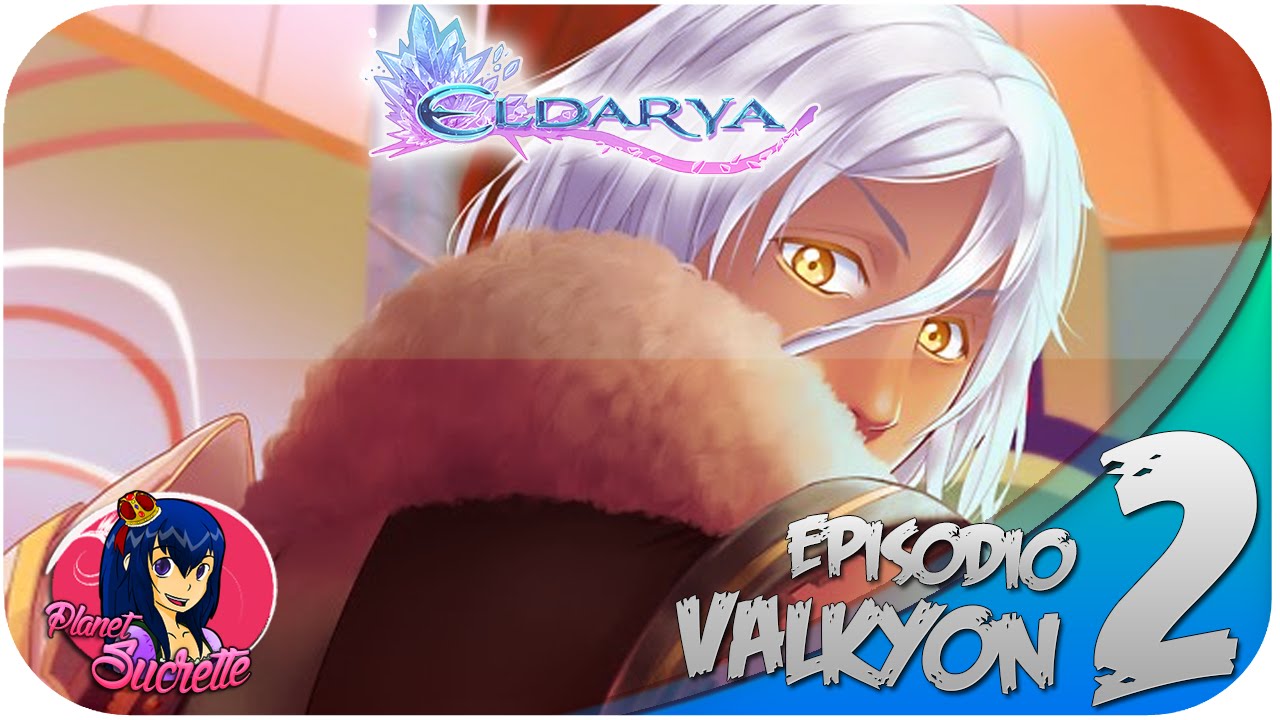 Eldarya episodio 2 ruta Valkyon - YouTube