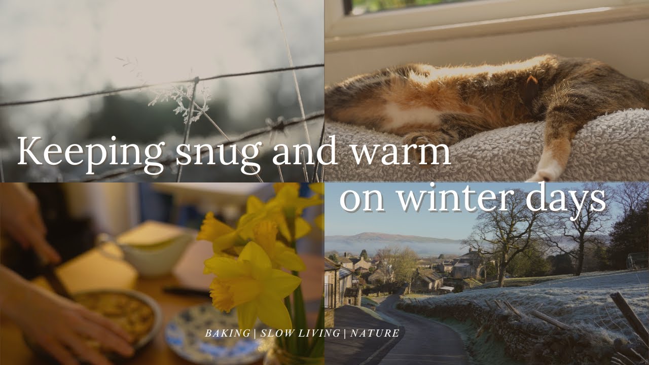 Keeping snug and warm on winter days | Slow living | North Yorkshire ...