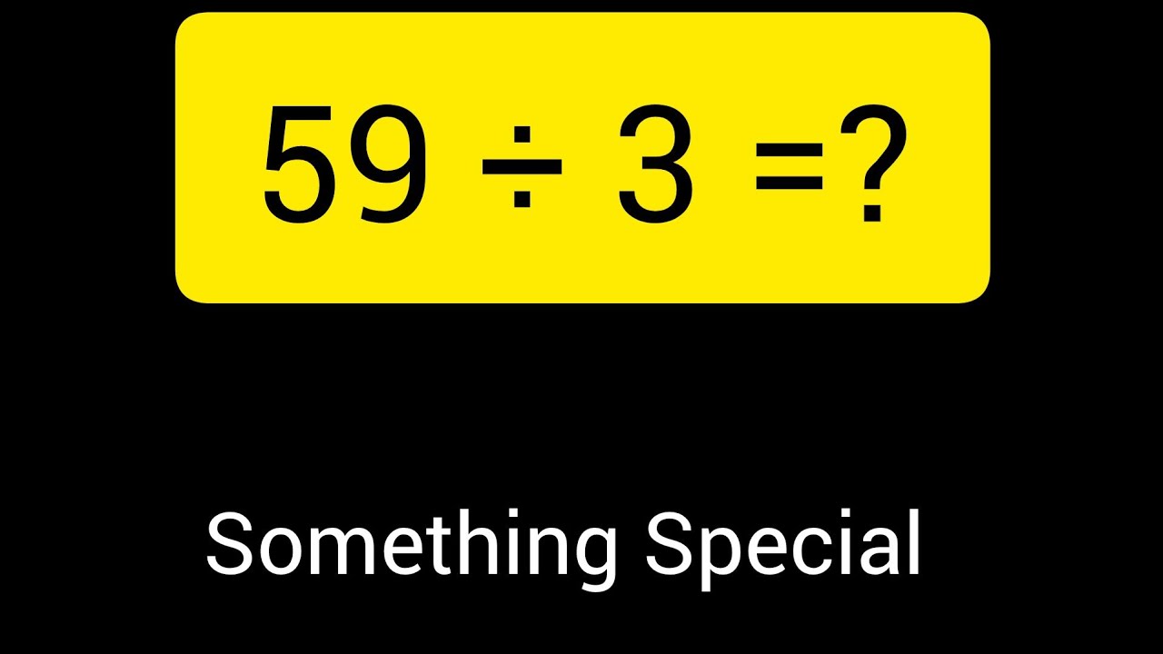 59 Divided by 3 ||59 ÷ 3 ||How do you divide 59 by 3 step by step ...