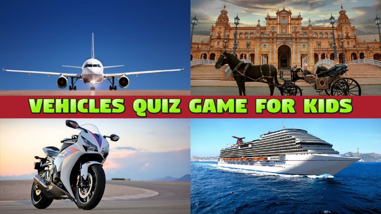 VEHICLES QUIZ GAME FOR KIDS - NAME THE VEHICLE GAME - YouTube