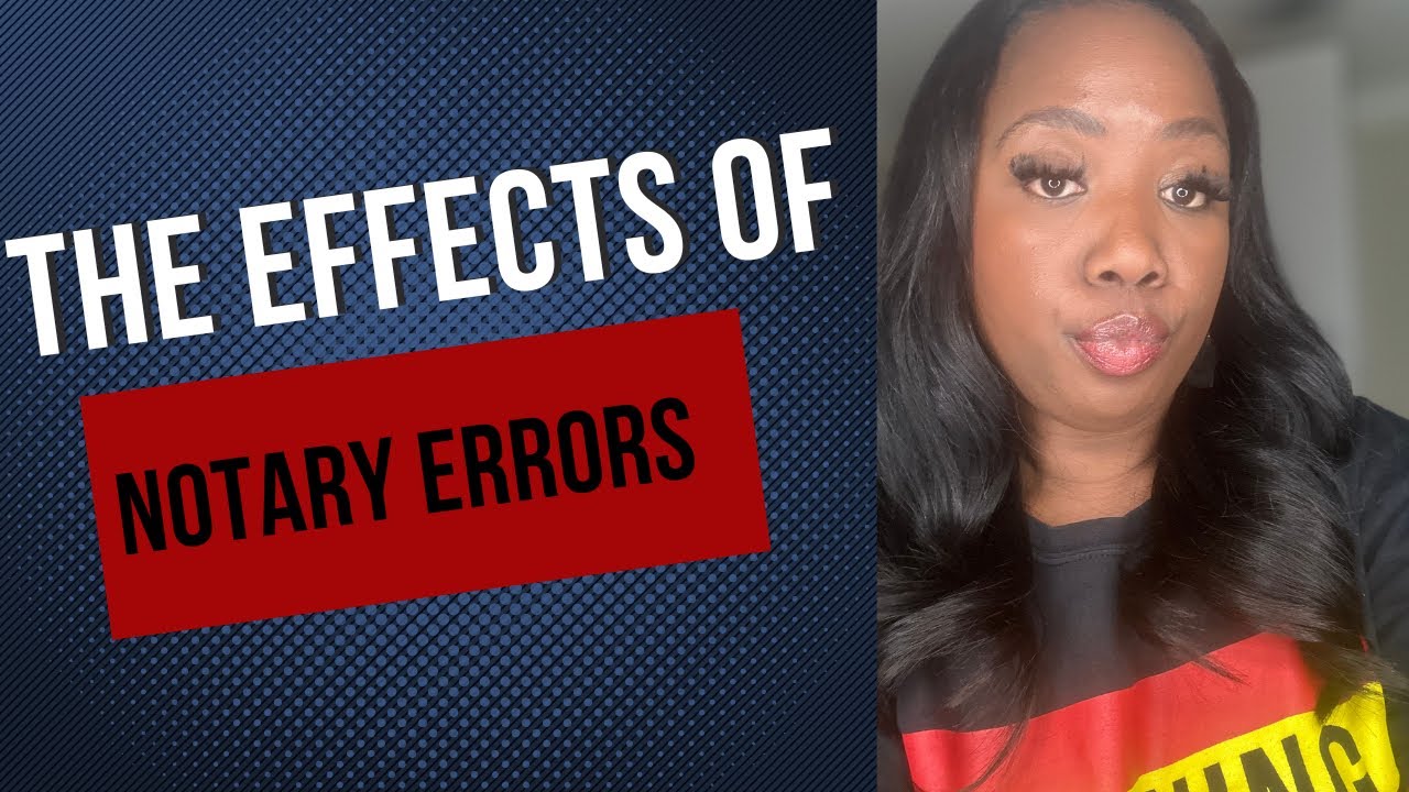 Unveiling Notary Errors:How Small Mistakes Lead to Big Consequences - YouTube
