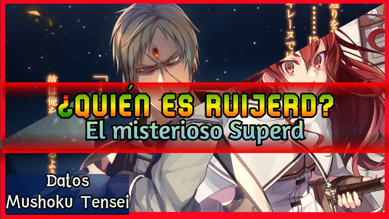¿Quién es Ruijerd? | Mushoku Tensei [Resumen] [Novela y Manga] - YouTube