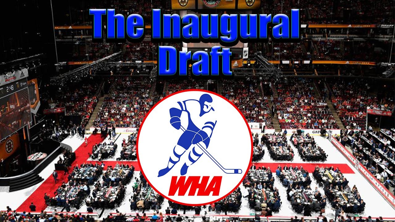 NHL 20 custom league - WHA inaugural draft - YouTube