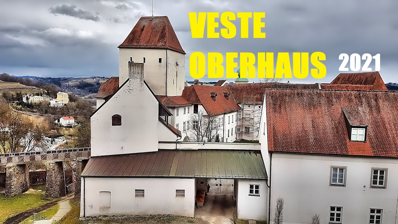 VESTE OBERHAUS || Passau || BURG & MUSEUM || 2021 - YouTube