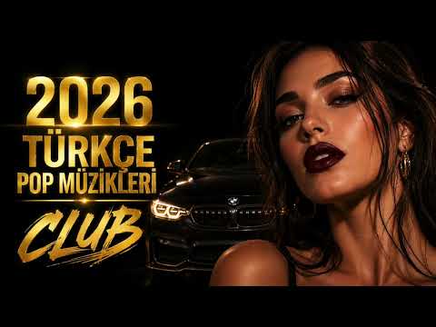 2026 Türkçe Pop Aşk Şarkıları | En Güzel Club Pop Mix Duygusal, Romantik ve Hareketli Hit 2026