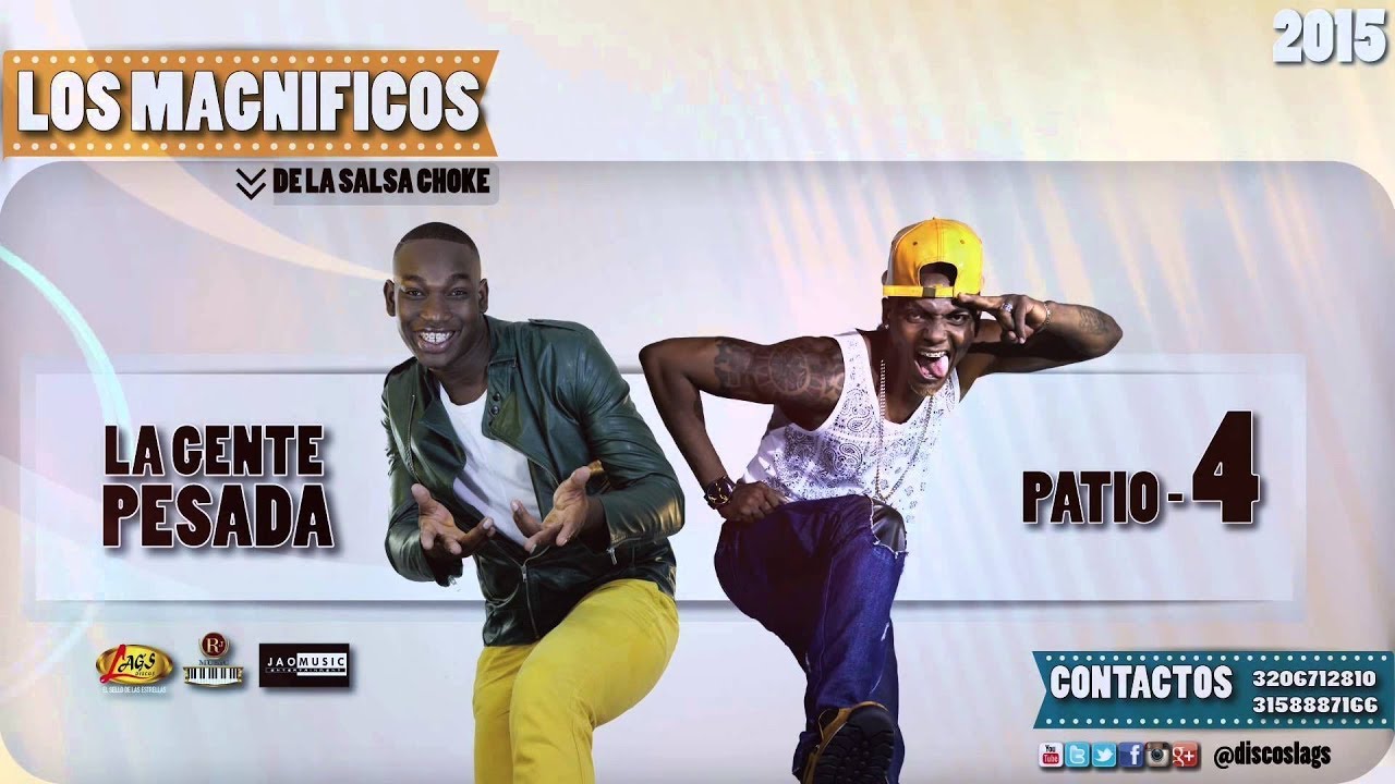 El que come callao - La Gente Pesada y Patio 4,salsa choke Colombia ...