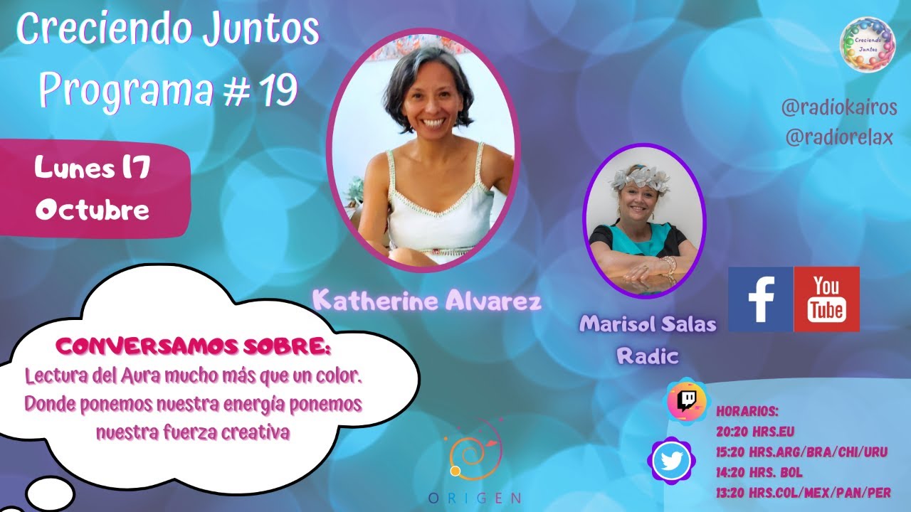 17/10 CRECIENDO JUNTOS #19 JUNTO A KATHERINE ALVAREZ - YouTube