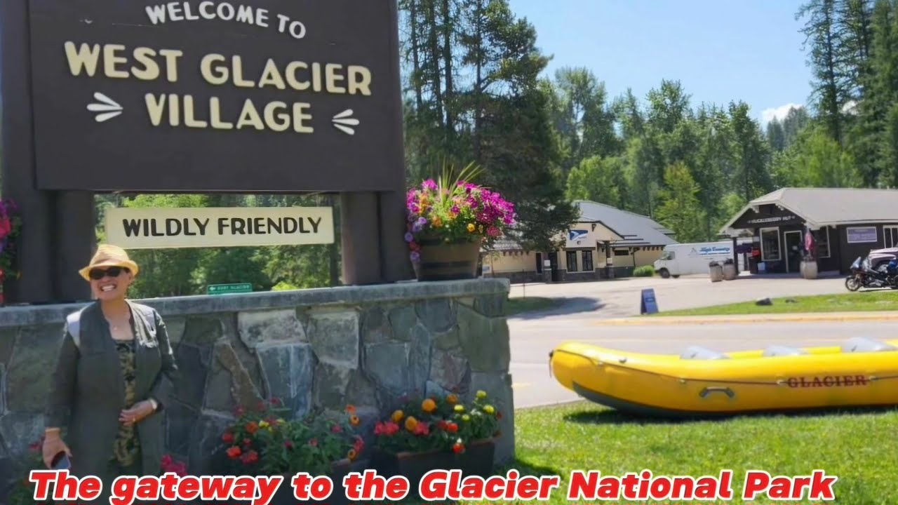 West Glacier Village the entrance: Trip to the Glacier National Park ...