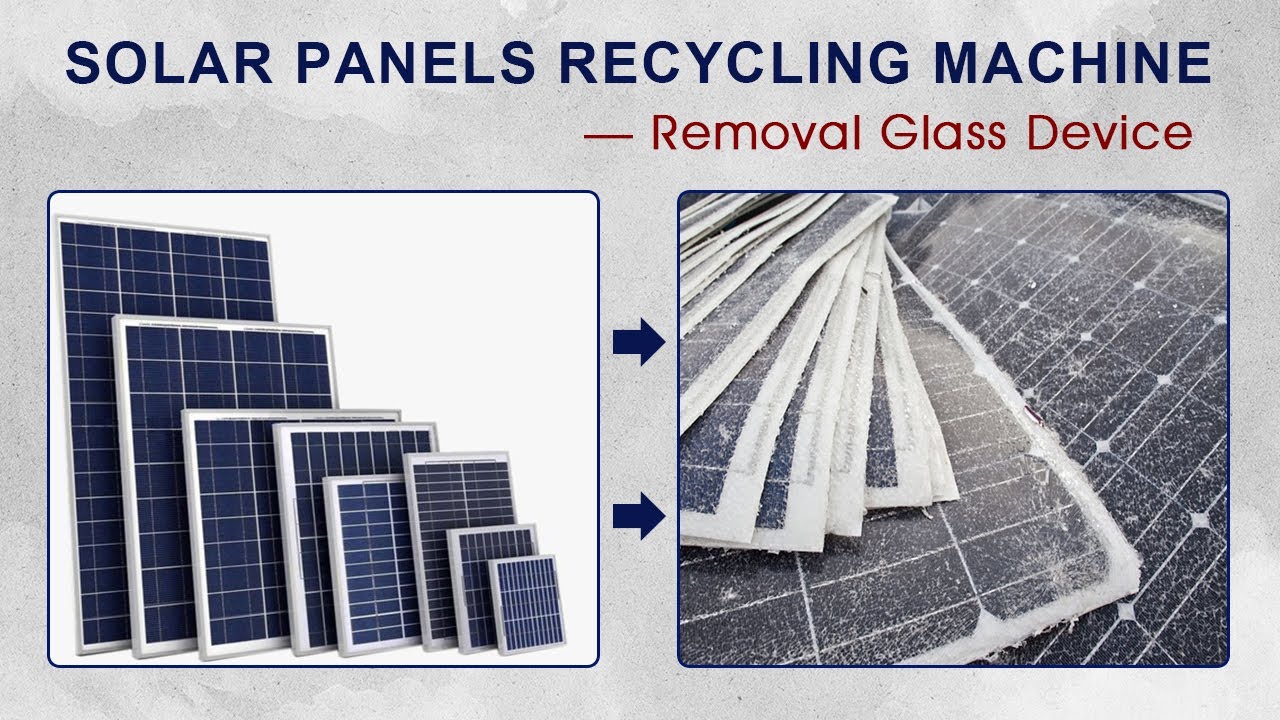 Solar Panels Recycling Machine - Removal Glass Device - YouTube