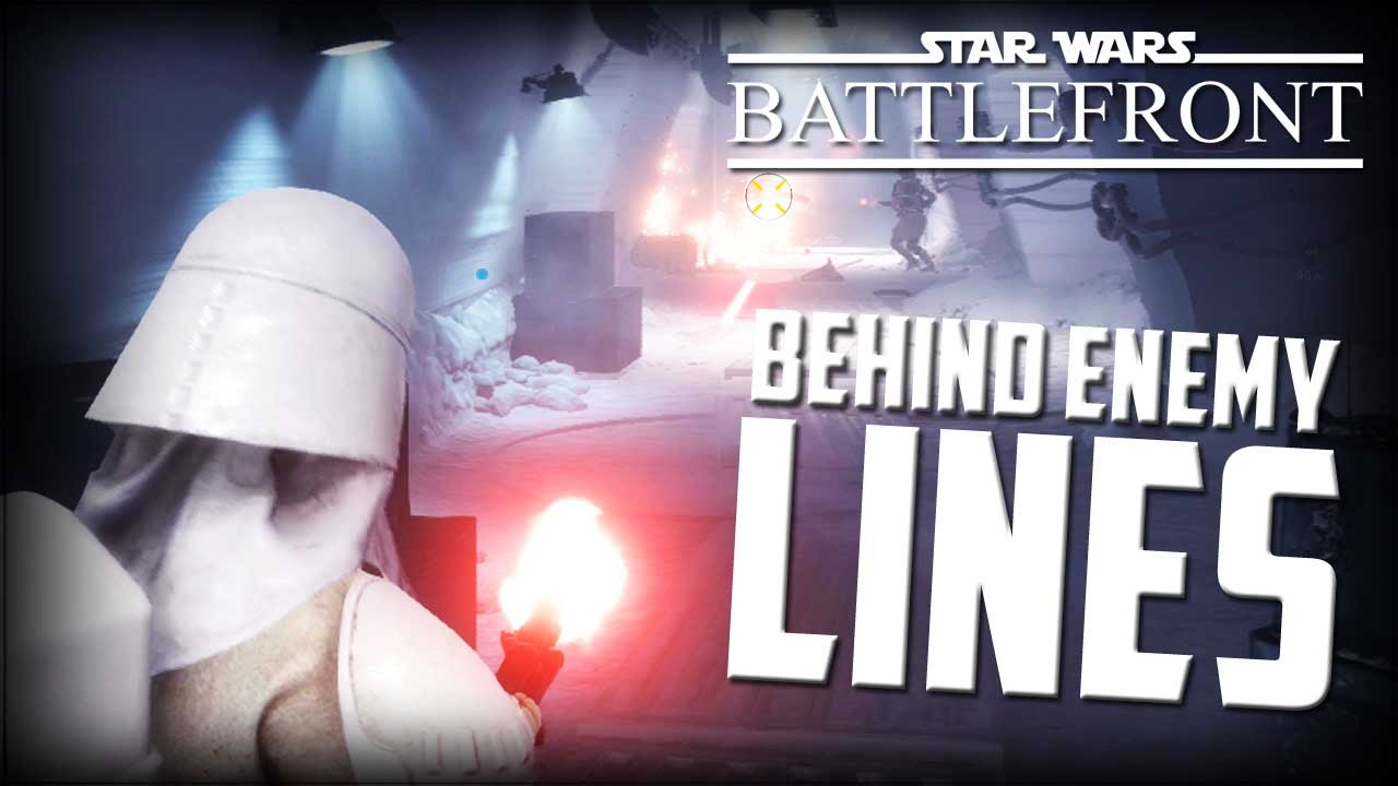 Star Wars Battlefront: Behind Enemy Lines! - YouTube