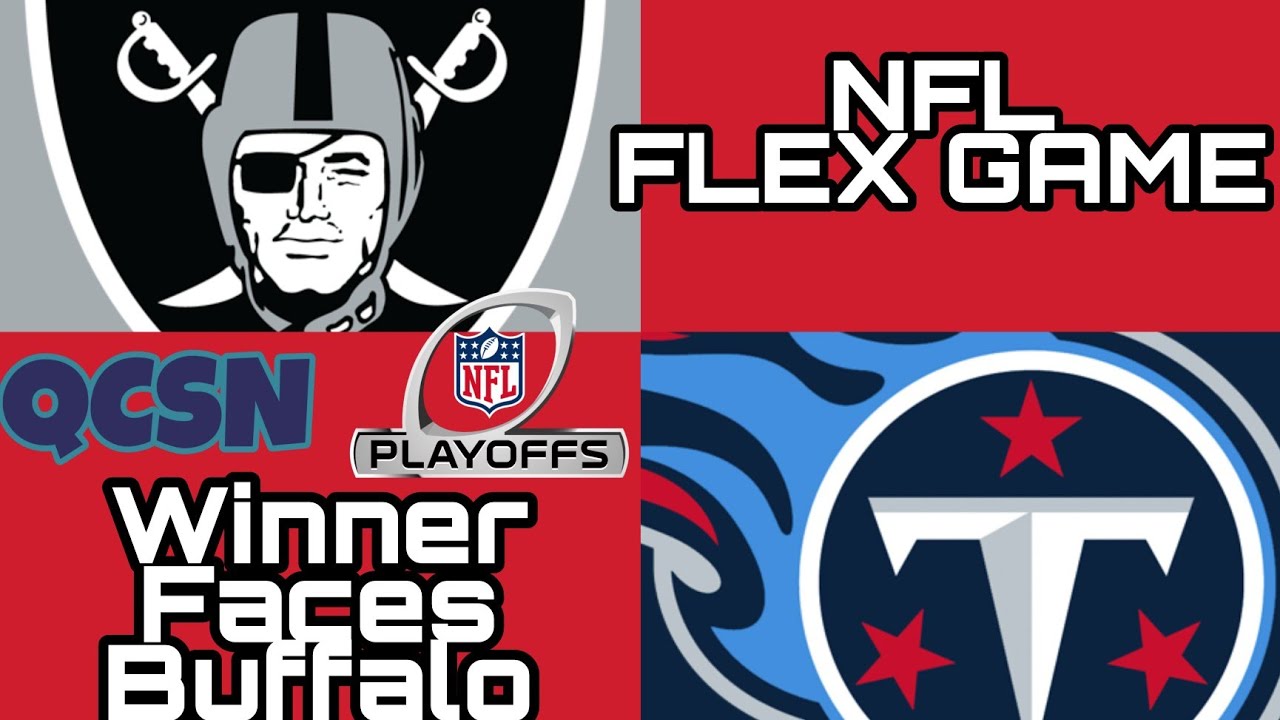 FLEX GAME: WHO FACES THE BILLS | Raiders vs Titans | NFL on QCSN ...