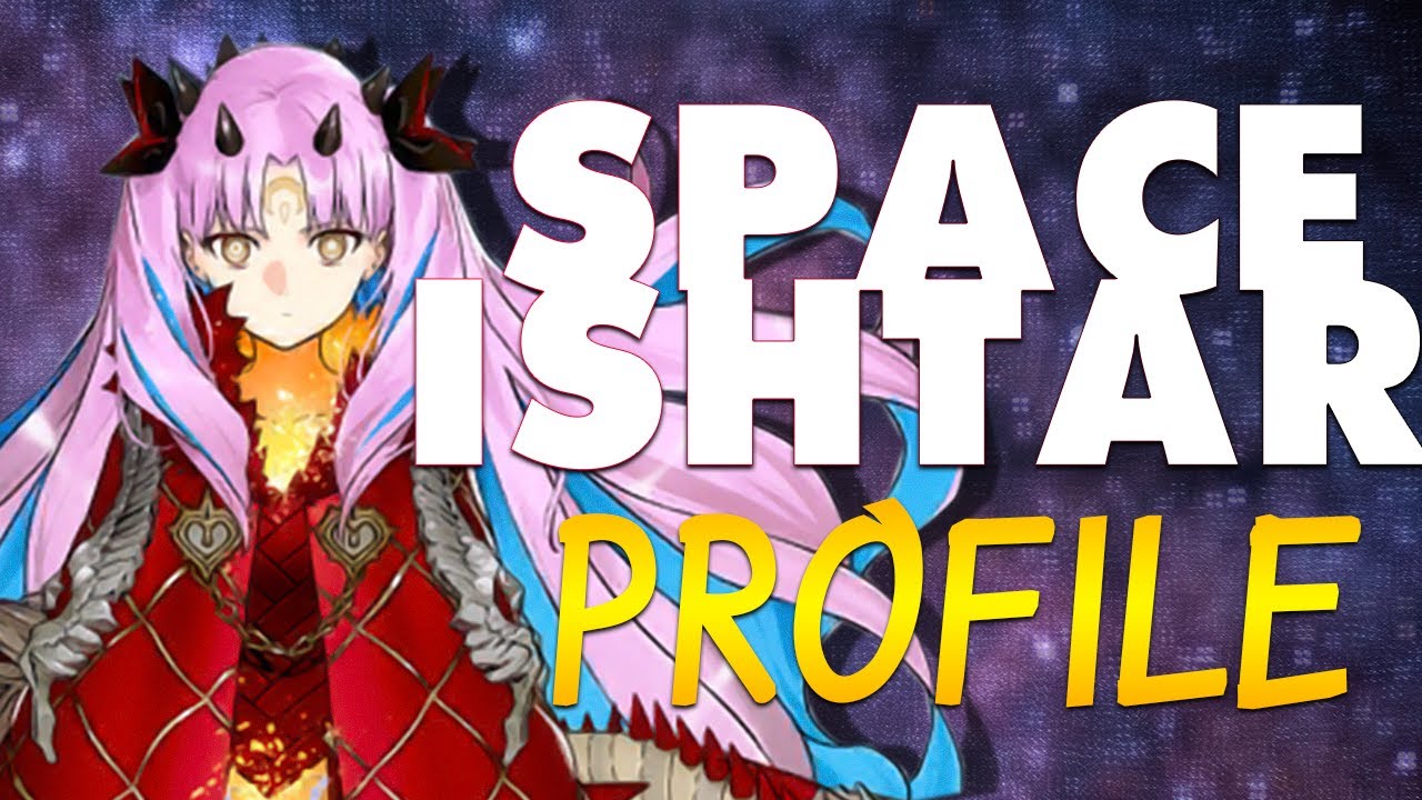 FGO Space Ishtar Profile [Skills and Abilities] - YouTube