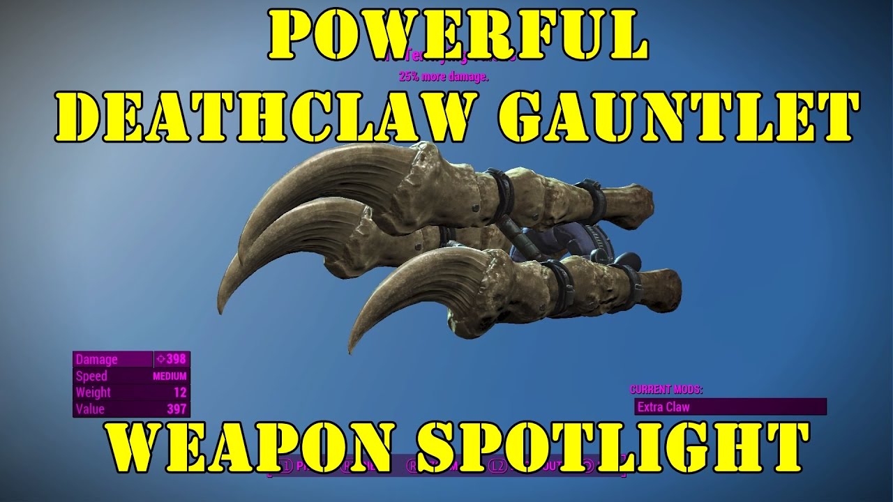 Fallout 4: Weapon Spotlights: Powerful Deathclaw Gauntlet - YouTube
